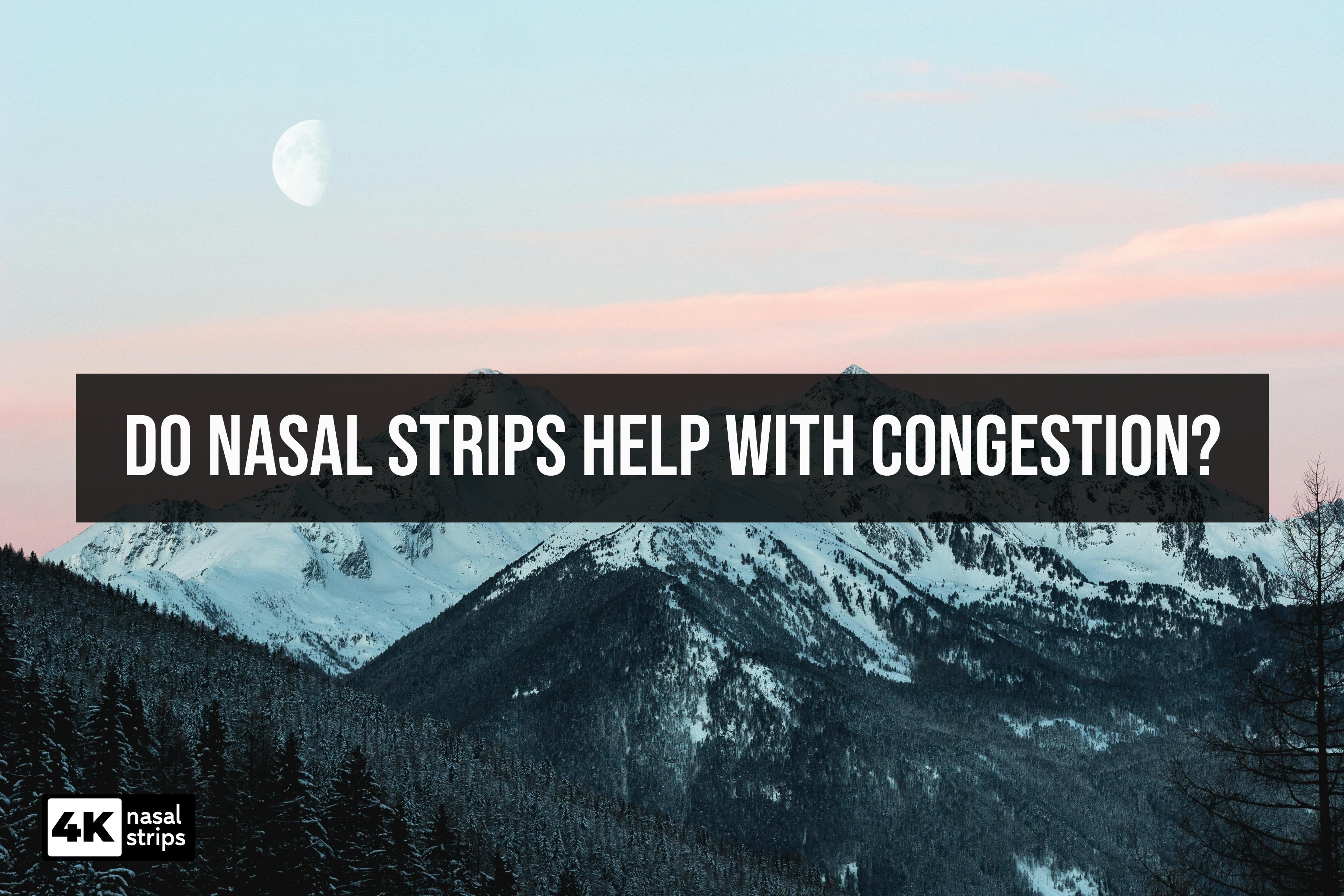 Do Nasal Strips Help with Congestion? Benefits & Relief – 4k Nasal Strips